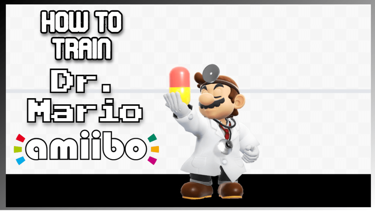 The Beginner’s Guide to Training the Dr. Mario amiibo in Smash Ultimate ...