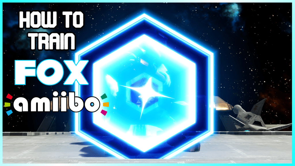 The Beginner’s Guide to Training the Fox amiibo in Smash Ultimate ...