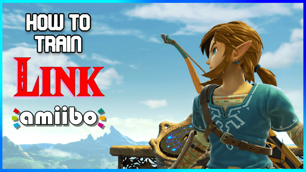 The Beginner’s Guide to Training the Link amiibo in Smash Ultimate ...